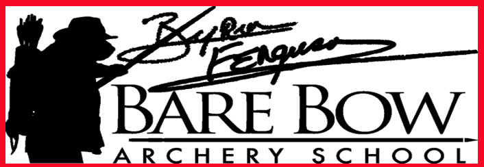 Byron Ferguson Announces Dates for Fourth Annual Bare Bow Archery ...