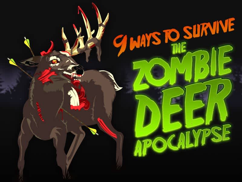 9 Ways to Survive the Zombie Deer Apocalypse | OutdoorHub